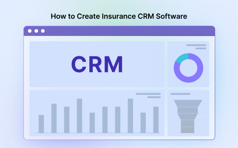 How to Create Insurance CRM Software